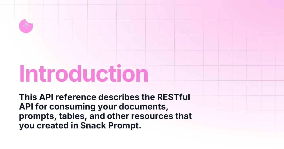 Introduction | API Reference | Snack Prompt Docs